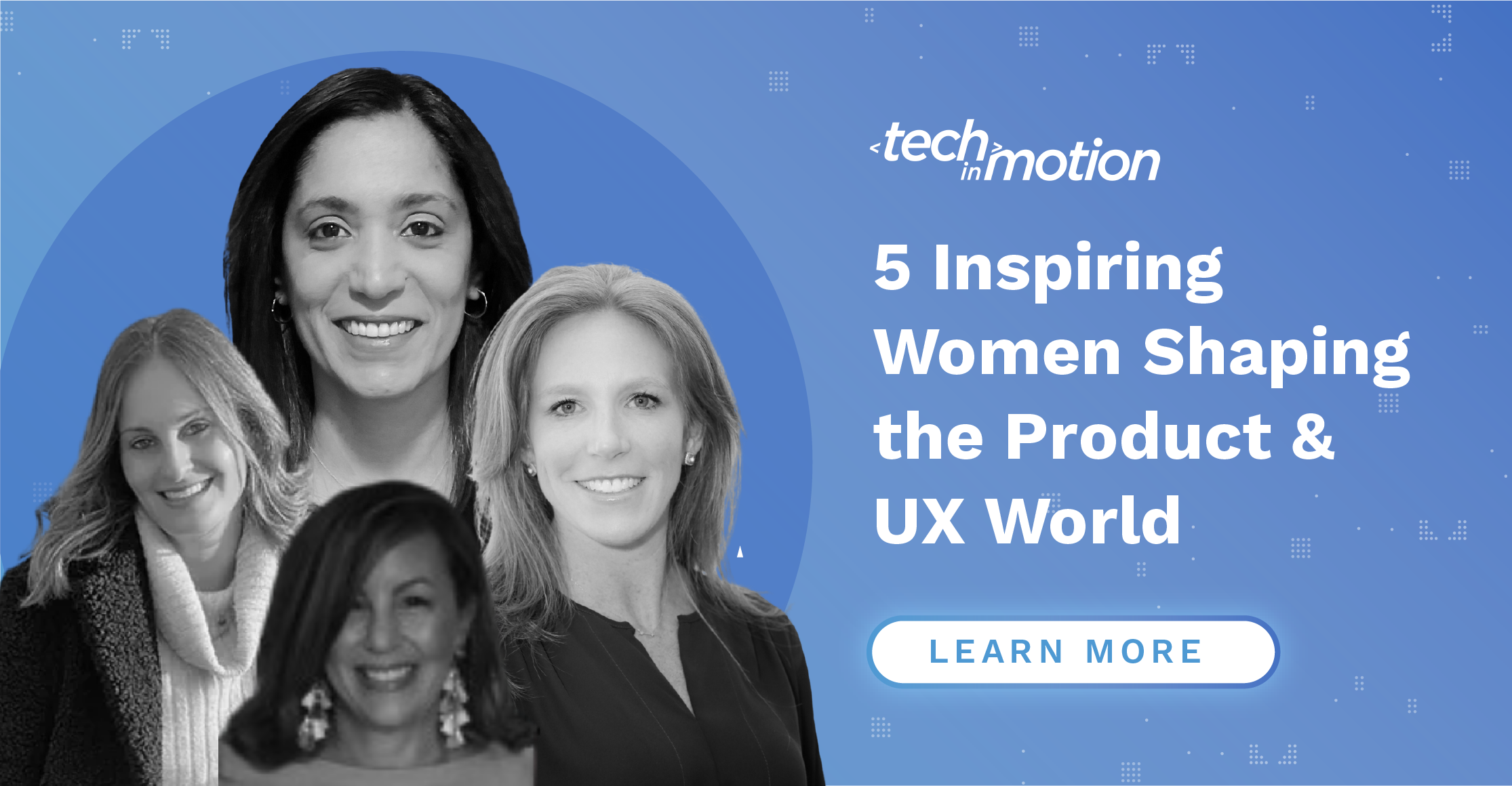 5 Inspiring Women Shaping the Product and UX World